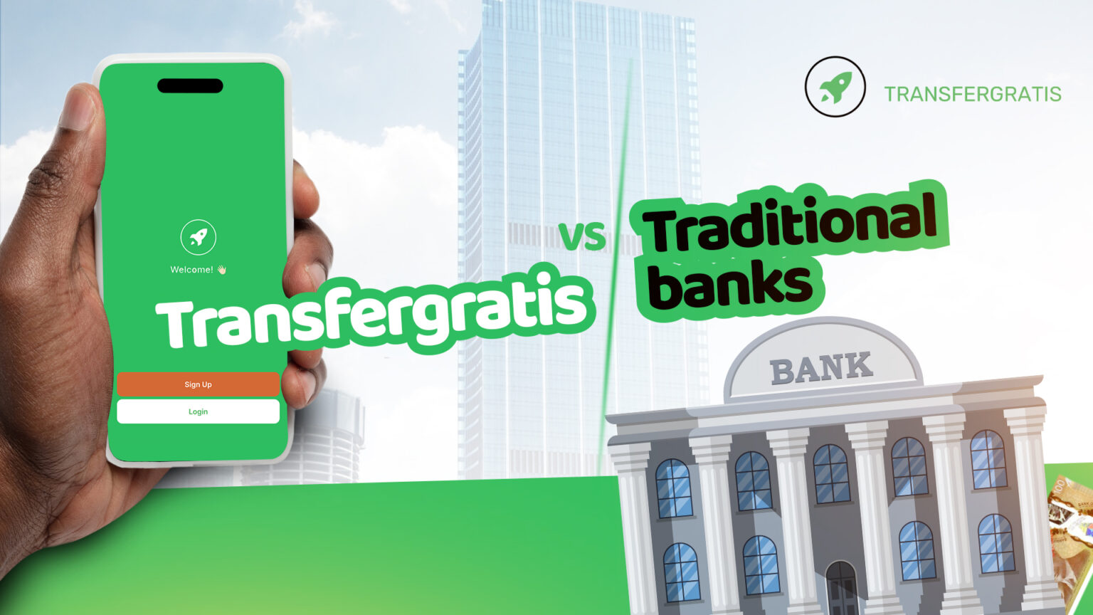 Transfergratis vs Traditional Banks | Transfergratis blog